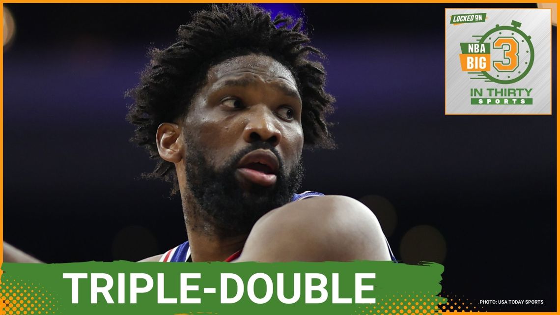 76ers Get OT WIN Behind Joel Embiid's Triple-Double | The Big 3 in 30 ...