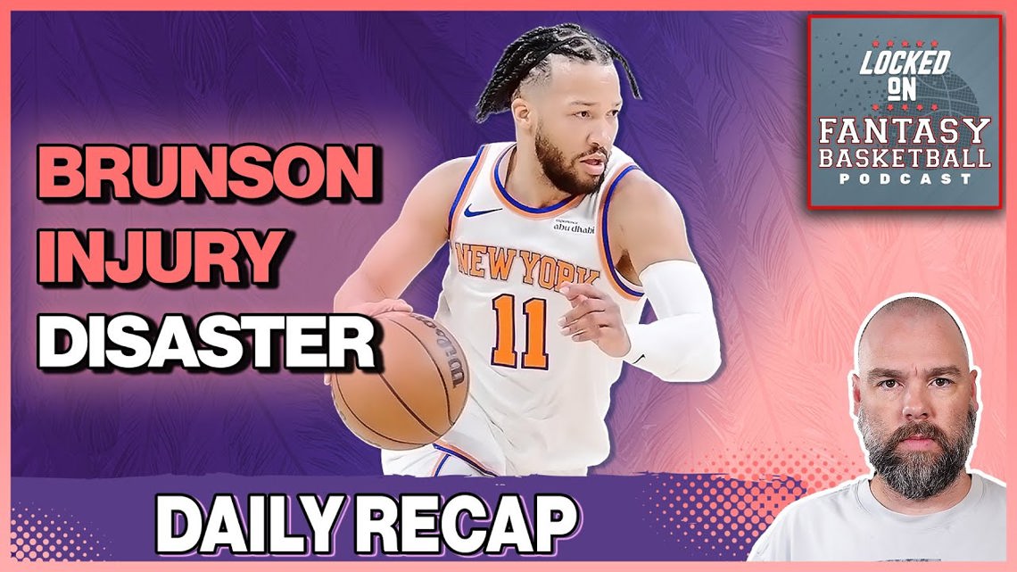 Jalen Brunson INJURY DISASTER | The Fallout, Plus Thursday Fantasy ...