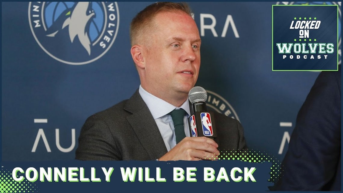 Tim Connelly will be back + Timberwolves' two-way contract player ...