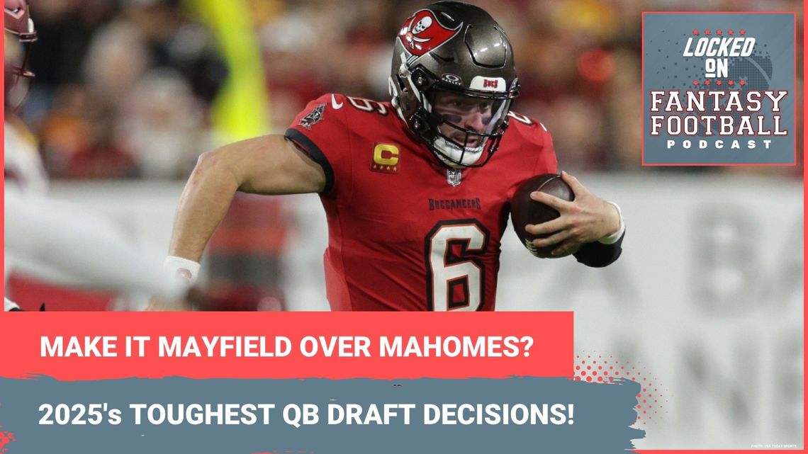PICK Baker Mayfield OVER Patrick Mahomes? Making the TOUGHEST fantasy ...