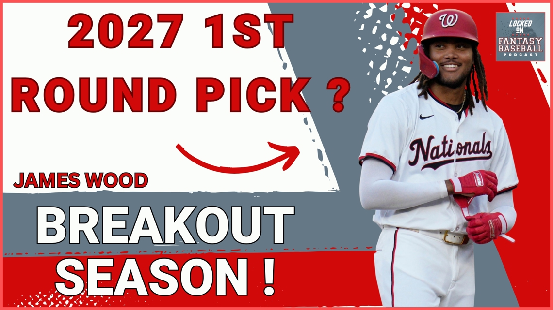 JAMES WOOD 2027 1ST ROUND PICK FOR FANTASY BASEBALL ? | wltx.com