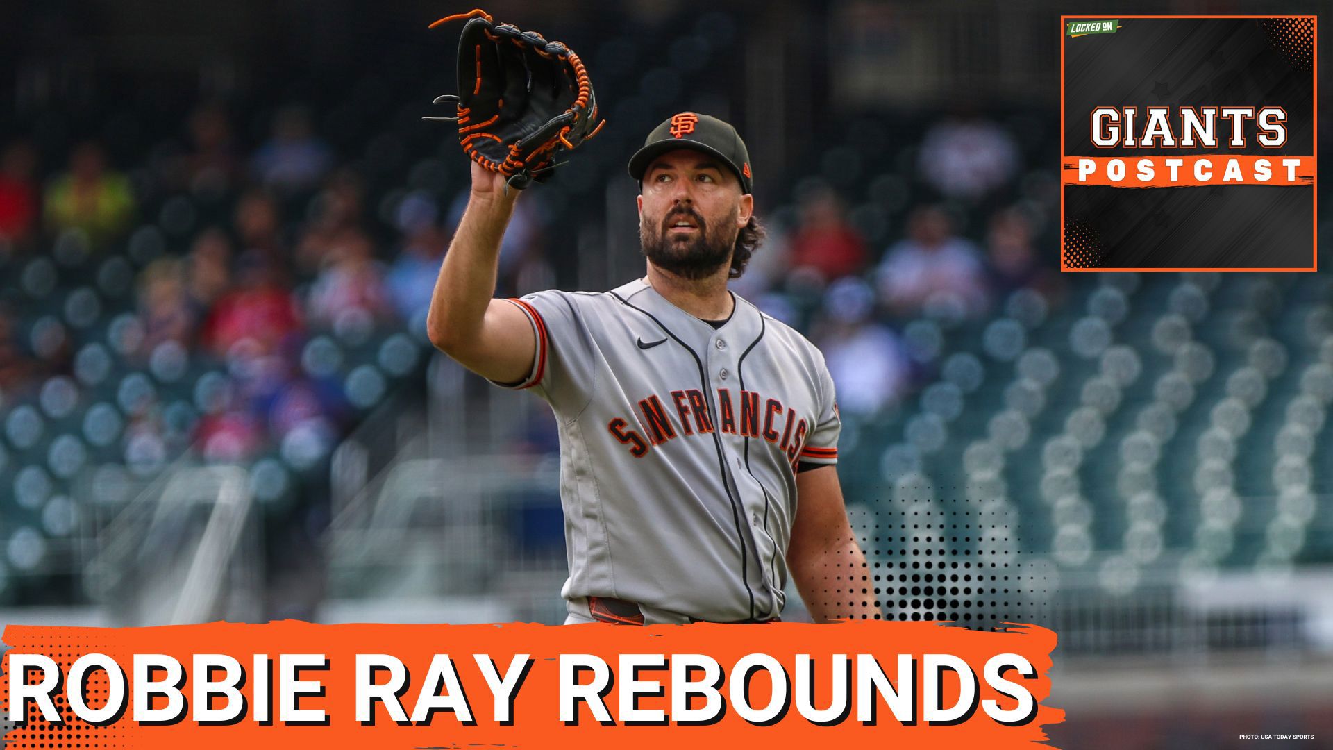 GIANTS POSTCAST: Robbie Ray BOUNCE BACK, BACK-TO-BACK Homers Lead ...