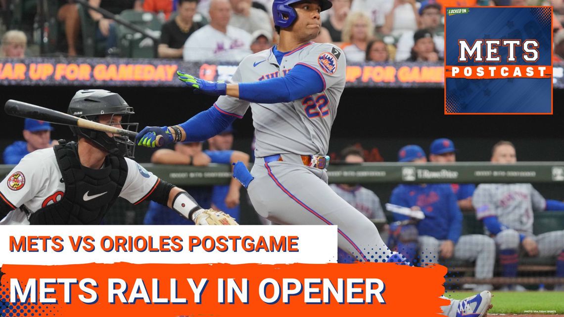 METS POSTCAST: Mets RALLY To Take Opener In Baltimore | wltx.com
