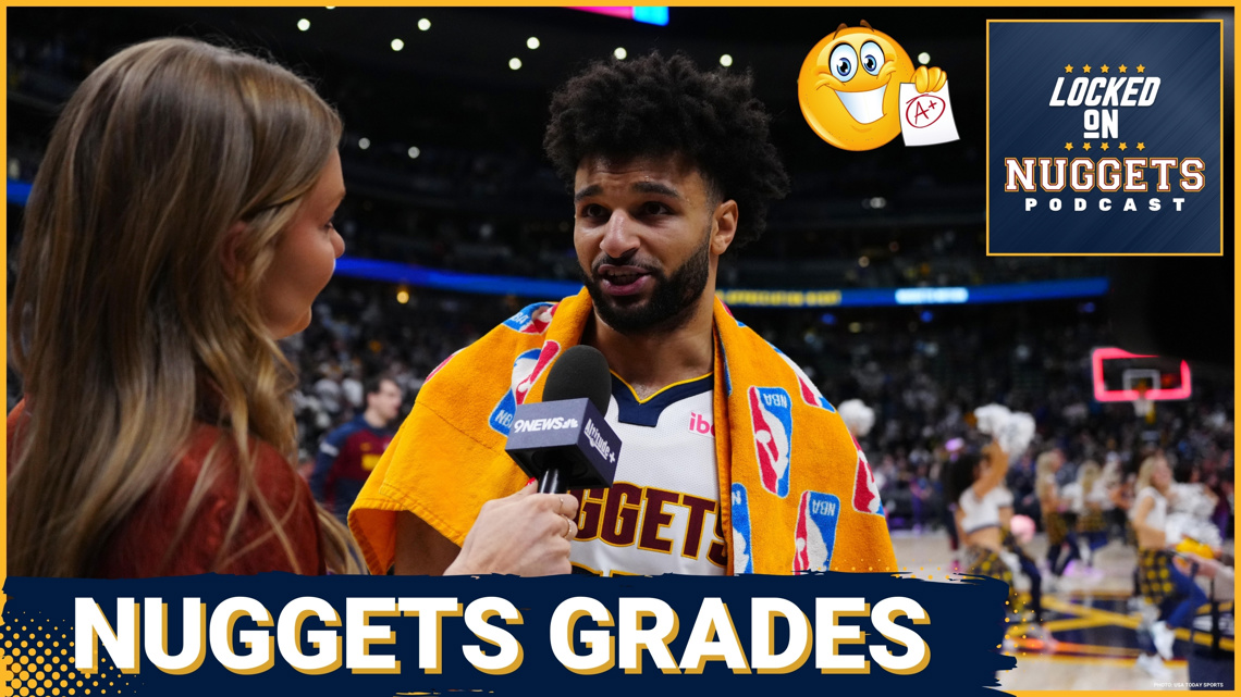Nuggets Player Grades | How Did the Nuggets Rotations Players Fare This ...