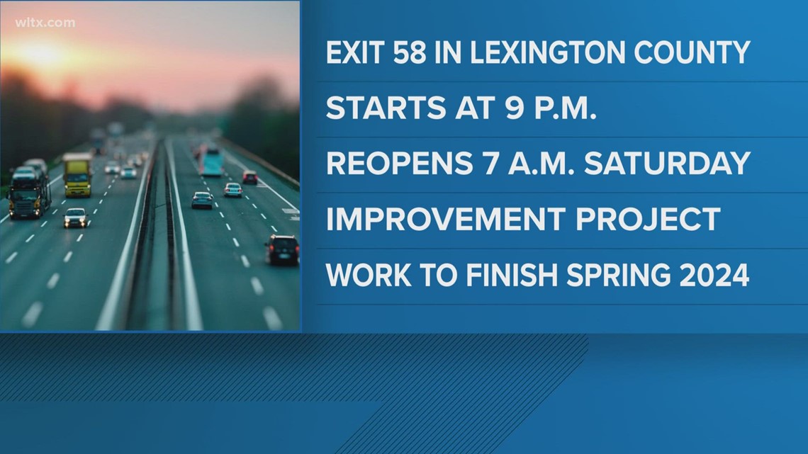 Exit 58 in Lexington county to close at 9PM, reopen at 7AM | wltx.com